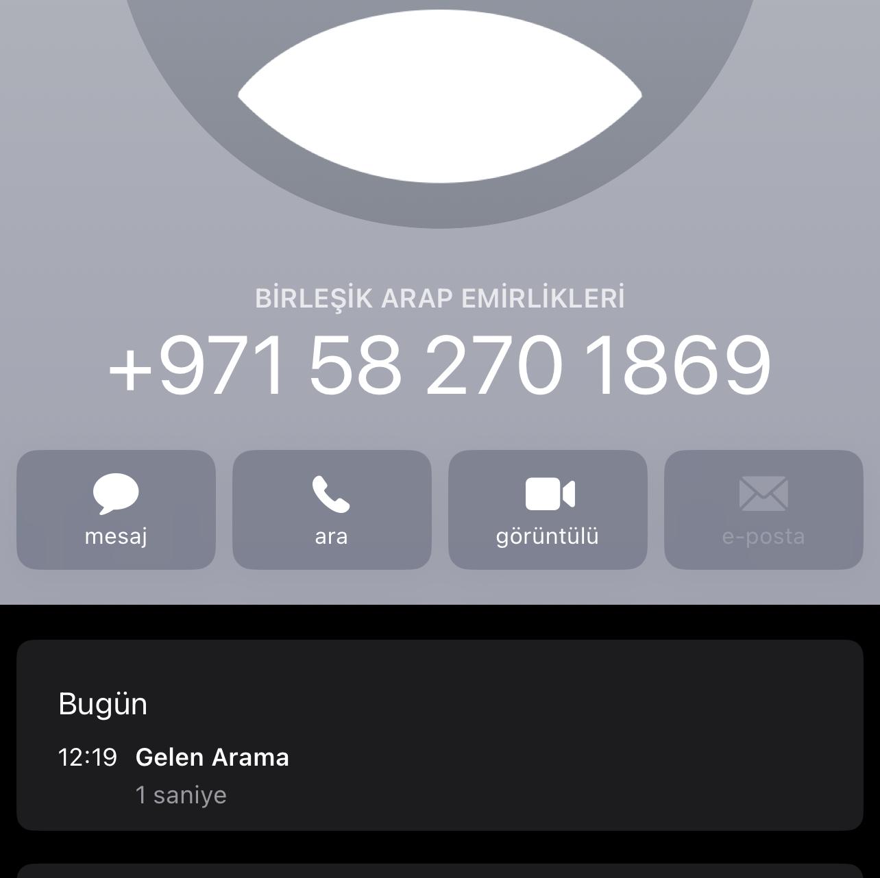 WhatsApp +971 58 270 1869 Sürekli Bu Şekilde Farklı Numaralar Arıyor - Şikayetvar