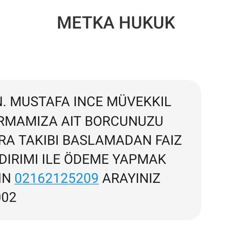 Metka Hukuk (SMS) 02162125209 ve Kimdir Şikayetleri - Şikayetvar