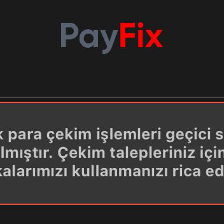 Payfix Hesabımdan İzinsiz Çekim Yapıldı, Yardım Talep Ediyorum - Şikayetvar