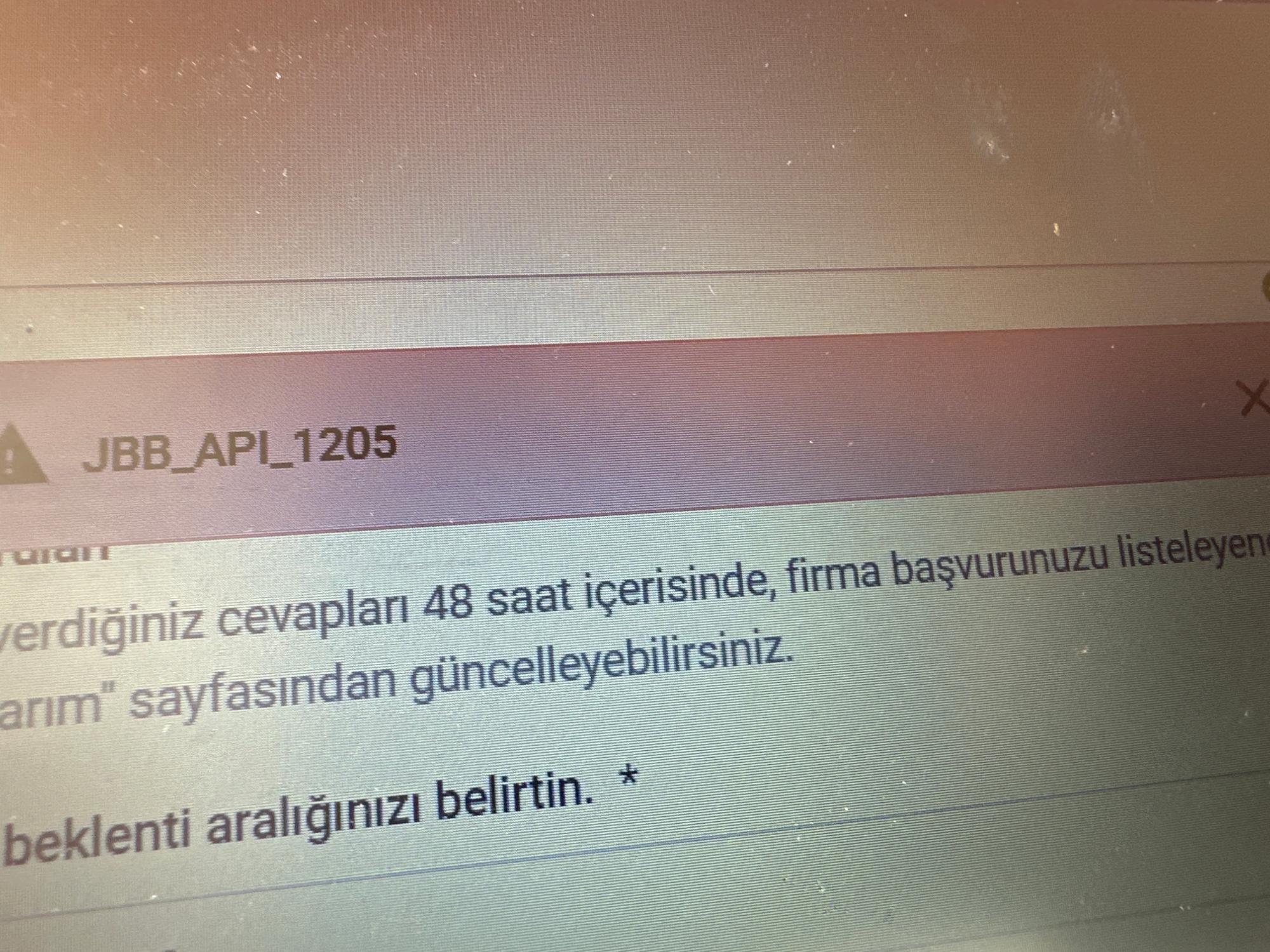 Kariyer.net Sürekli (JBB_API_1205 ) Hatası Vermesi - Şikayetvar