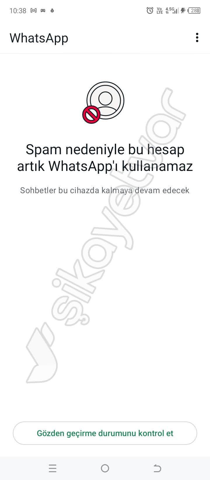 WhatsApp Spam Nedeniyle Bu Hesap WhatsApp'ı Kullanamaz. - Şikayetvar