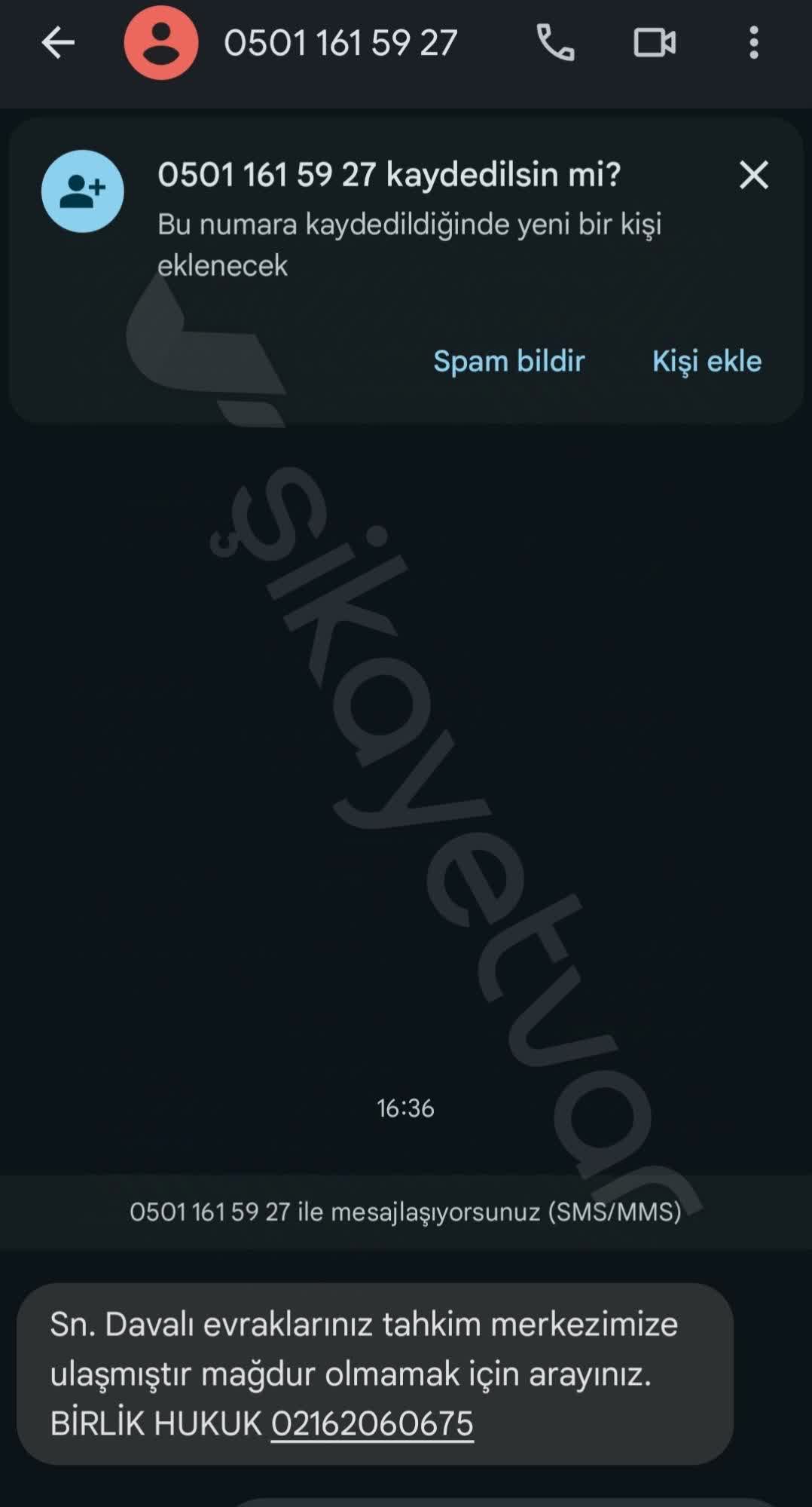 Dava / İcra SMS Dolandırıcılığı Sahte Hukuk Bürosu Mesajlarıyla Rahatsız Ediliyorum - Şikayetvar