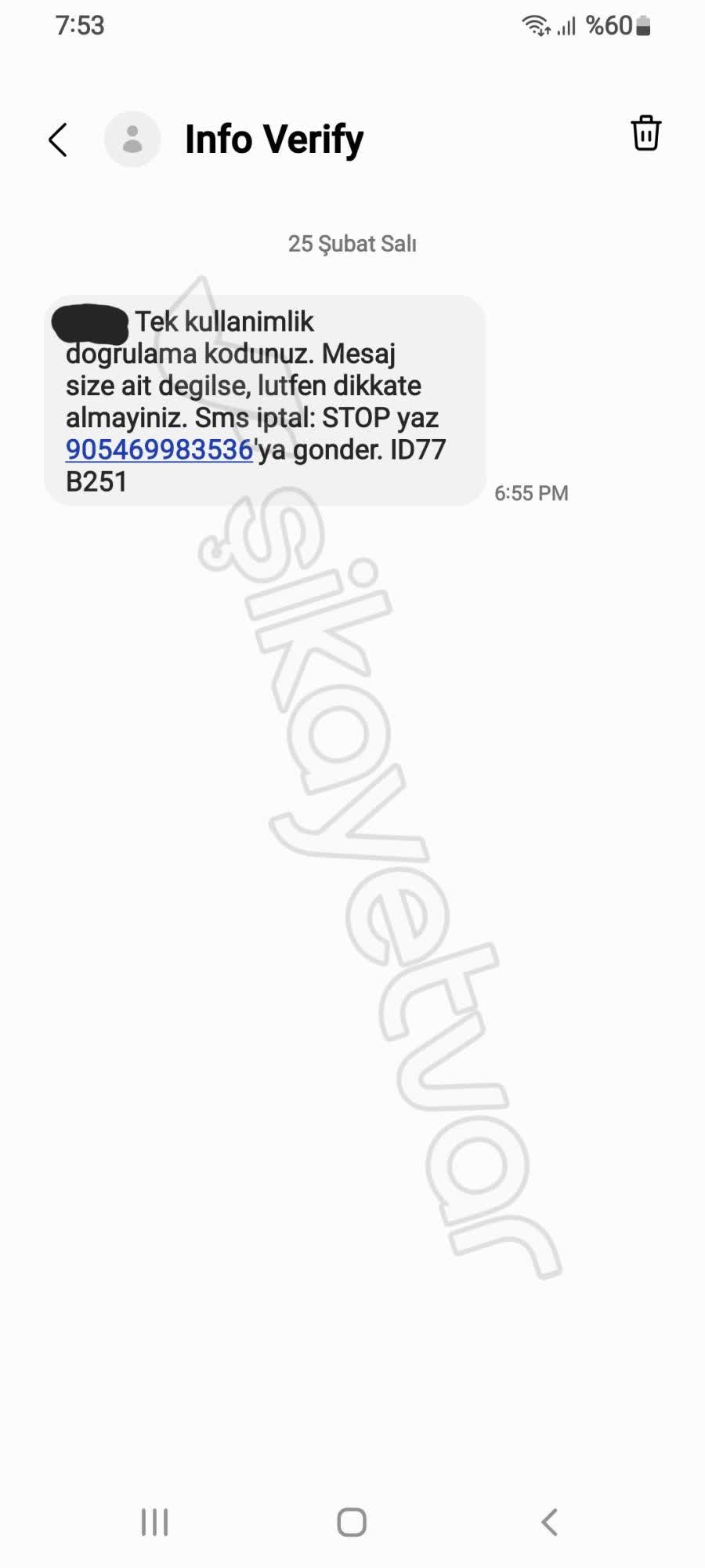Info Verify (SMS) İnfo Verify (SMS) Bilinmeyen SMS İle Yasal Sorumluluk Endişesi - Şikayetvar