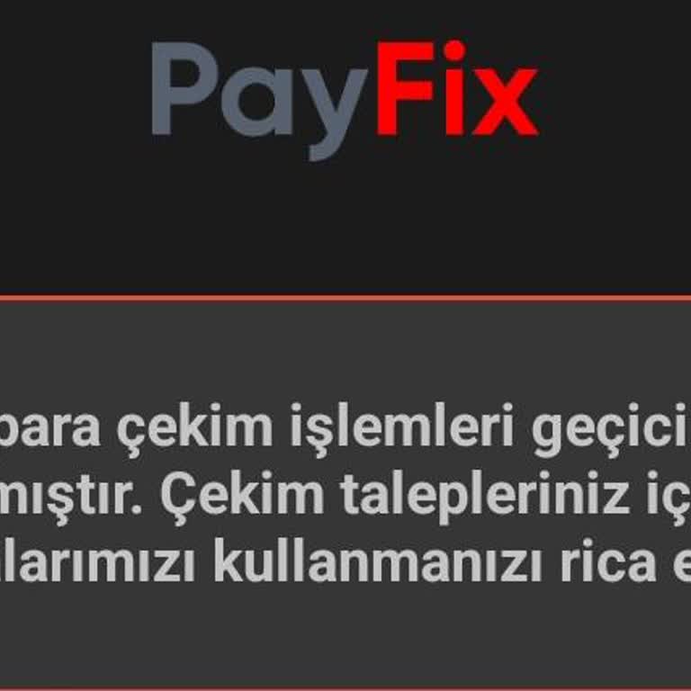 Payfix Para Çekim Sorunu: Günlerdir Çözülemiyor - Şikayetvar
