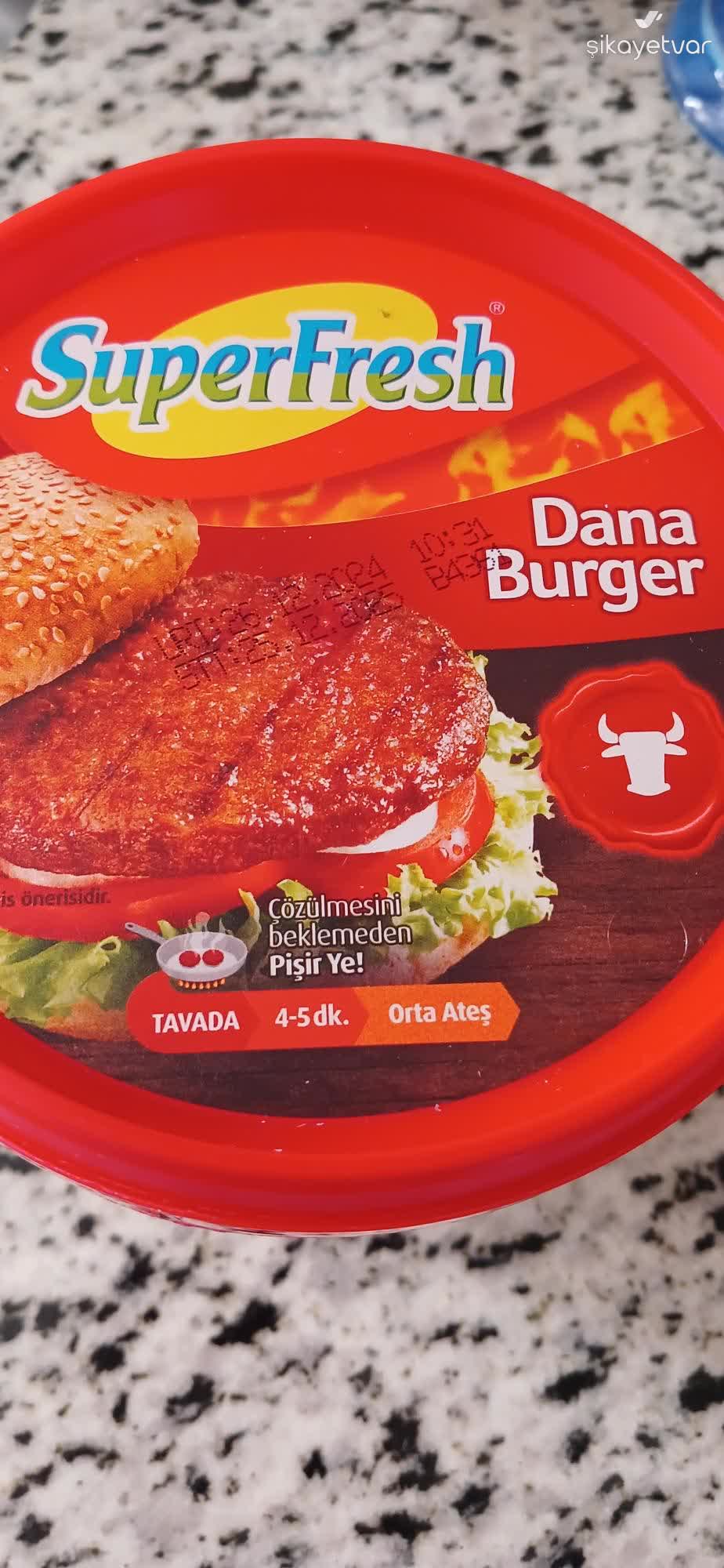 Superfresh Dana Burger Hüsranı - Şikayetvar