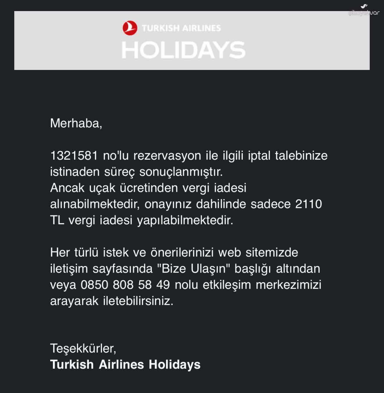 Turkish Airlines Holidays Acil Durumda Tatil İptali Ve İade Sorunu - Şikayetvar
