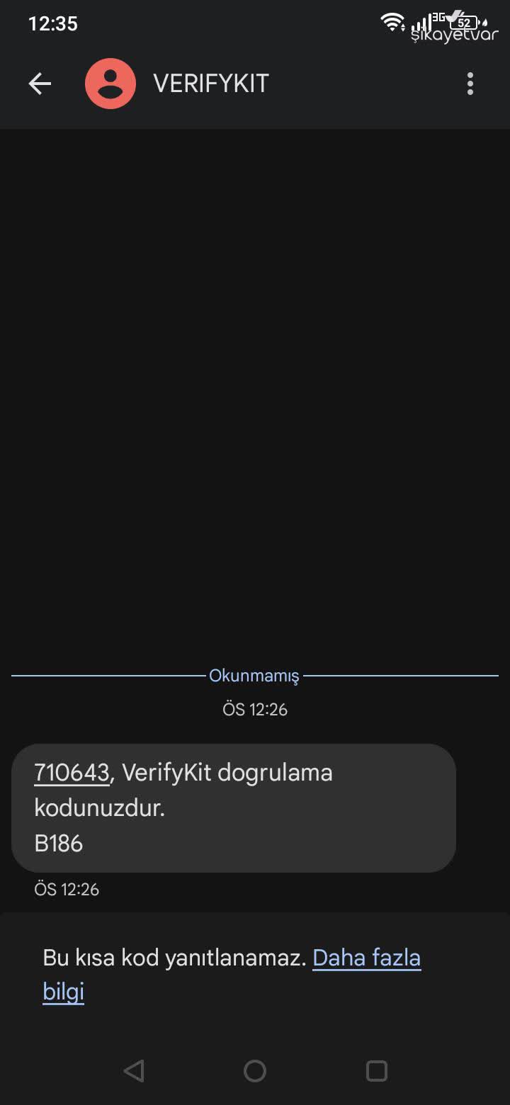 Verifykit Bilinmeyen Uygulamadan Gelen Doğrulama Kodu - Şikayetvar
