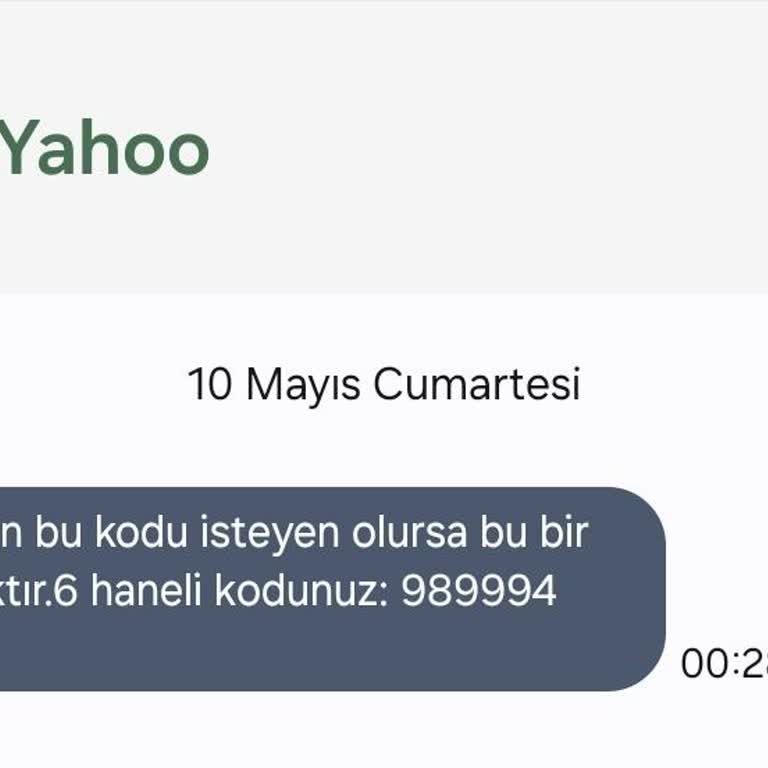 Yahoo Üzerinden Gelen Bilinmeyen Kod Ve Olası Sahte İşlem Endişesi - Şikayetvar
