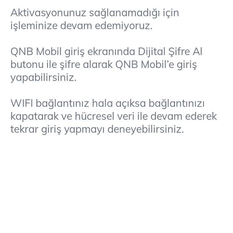 QNB Türkiye QNB Mobil Bankacılıkta Aktivasyon Ve Giriş Sorunu Yaşıyorum ...