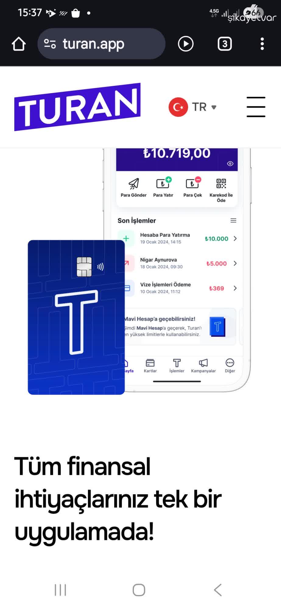 Turan App Hesabımı Kullanım Dışı Bıraktılar - Şikayetvar