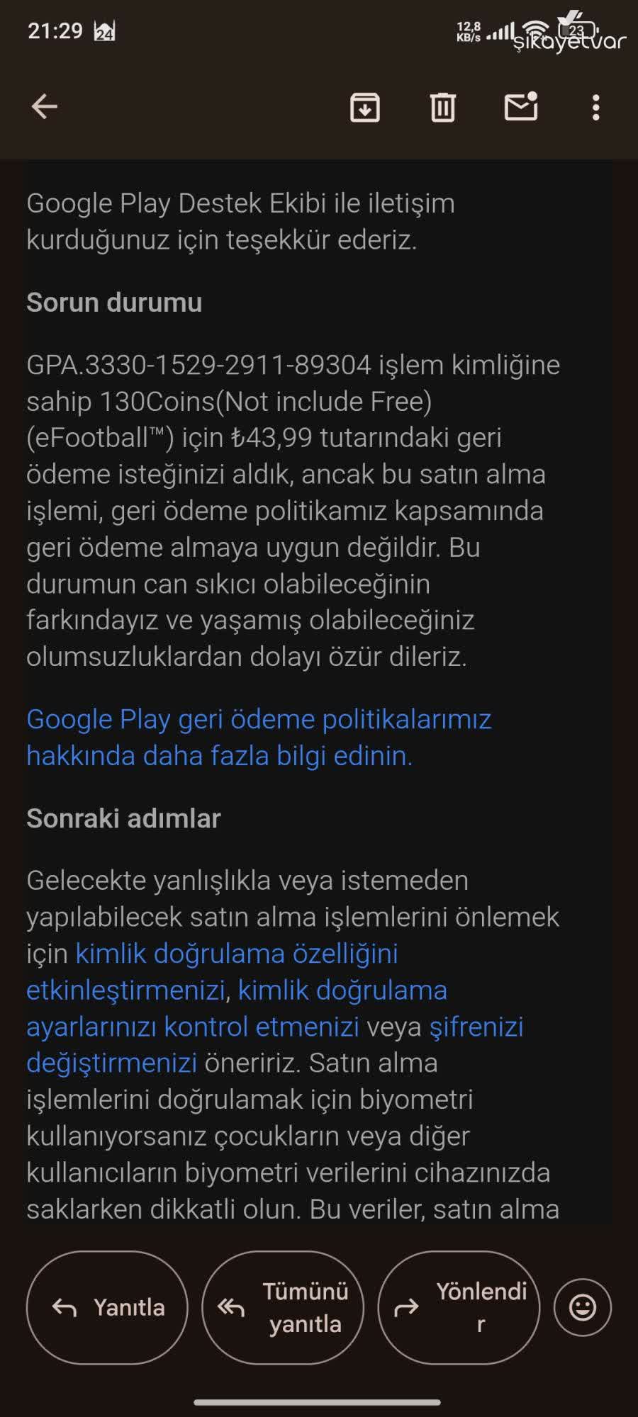 Google Play Üzerinden Yanlışlıkla Yapılan Satın Alımda İade Sorunu - Şikayetvar