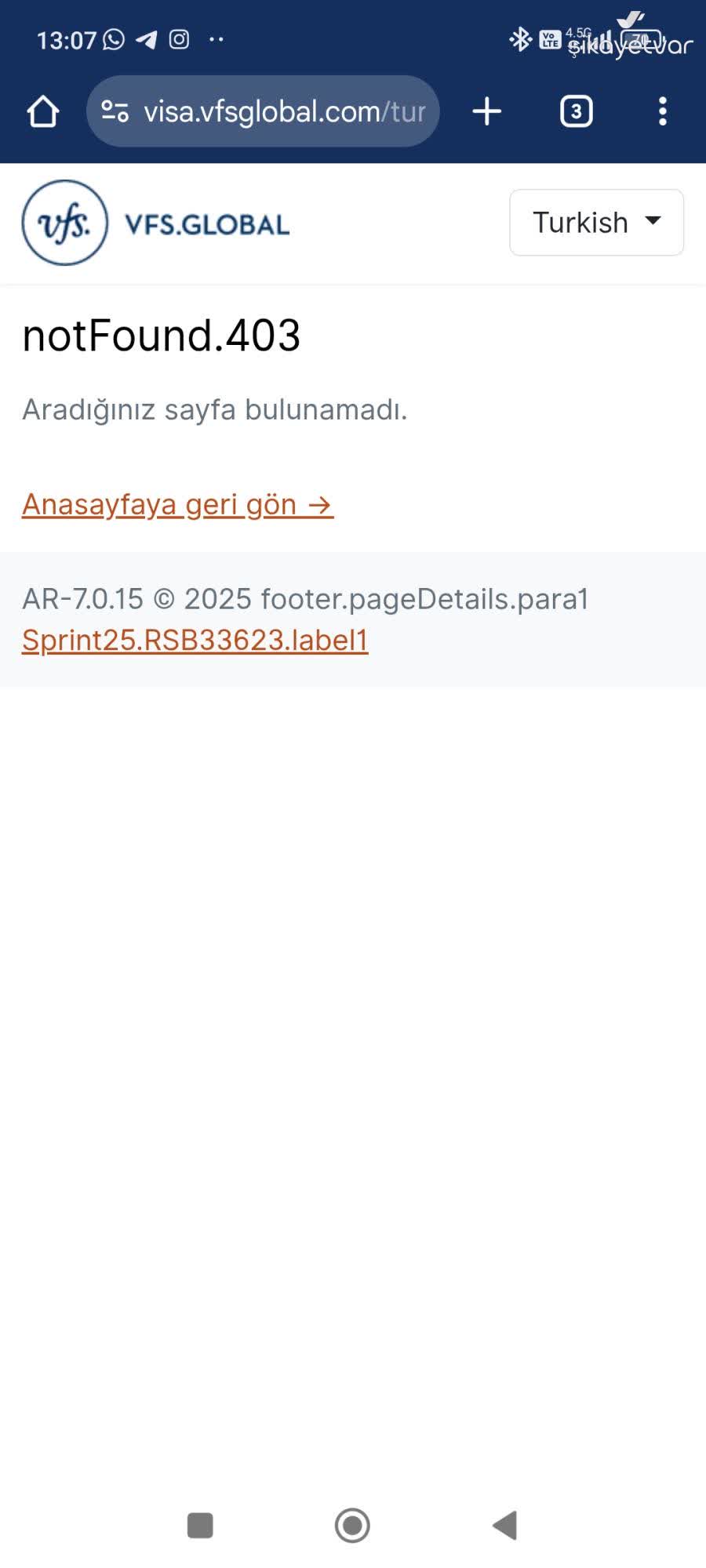 VFS Global VFS Hesabıma Erişemiyorum, Randevu Alamıyorum - Şikayetvar